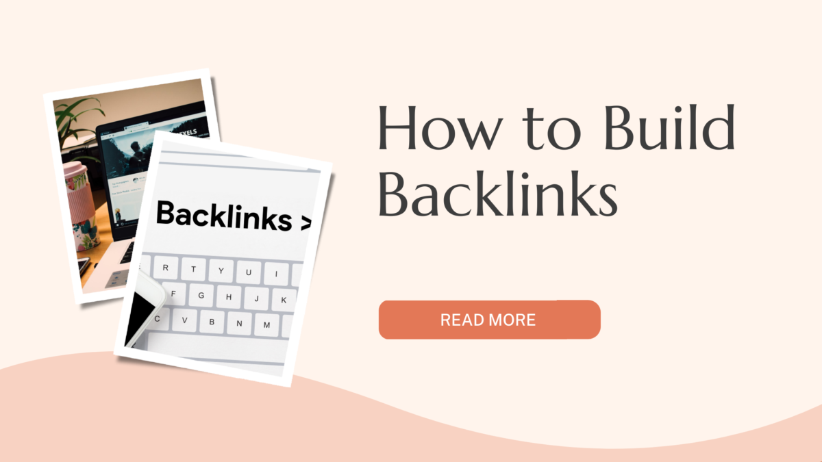 How To Build Backlinks - The Complete Guide to Get Backlinks