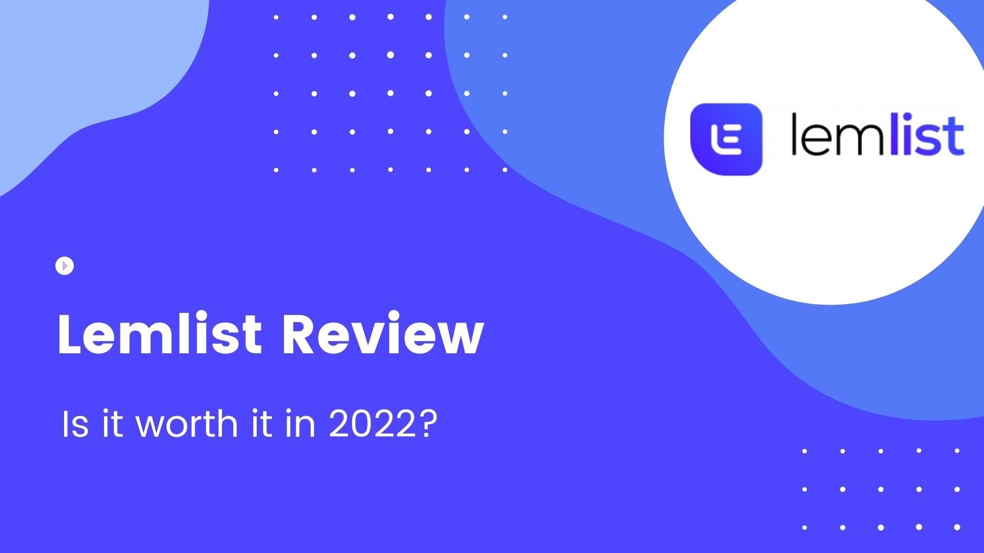 Lemlist Review: Is it the best cold outreach tool in 2022? » Writecream