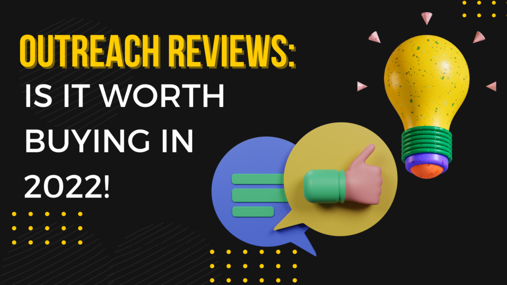 Outreach.io Review: Is It Worth Buying In 2022? » Writecream