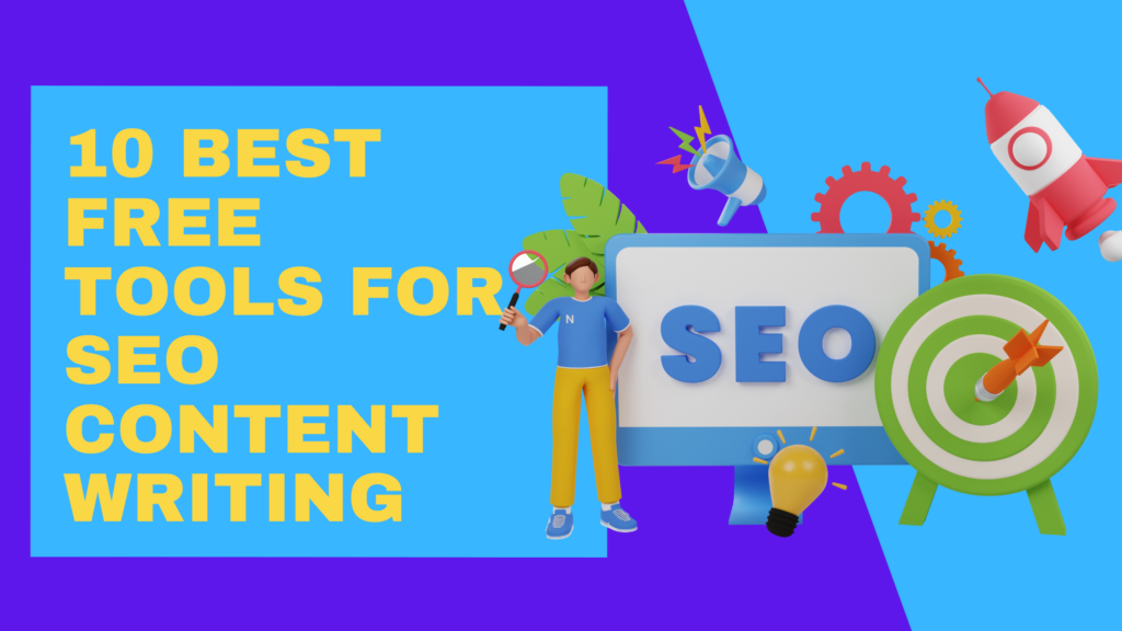 10 Best Free Tools For SEO Content Writing » Writecream