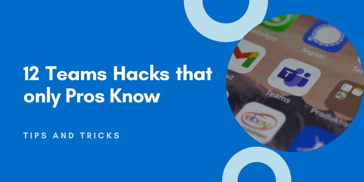 12 Teams Hacks that only Pros Know » Writecream