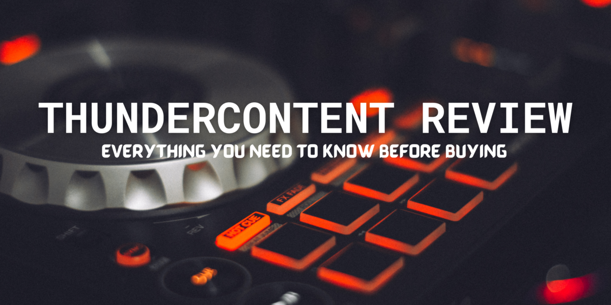 Thundercontent Review: Should you go for it in 2022? » Writecream