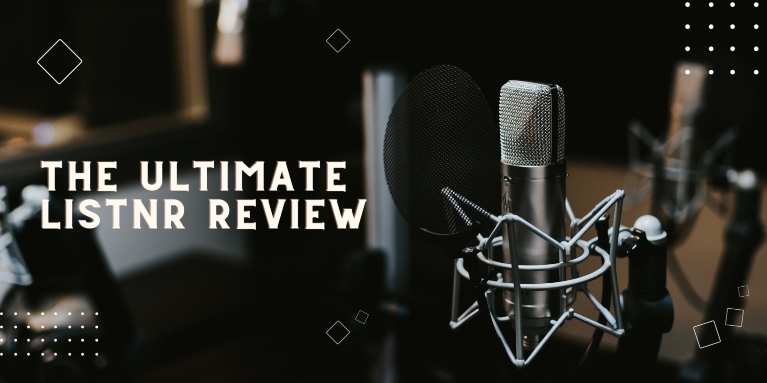 Listnr Review: Is it worth it in 2022? » Writecream