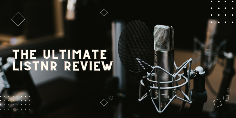 Listnr Review: Is it worth it in 2022? » Writecream