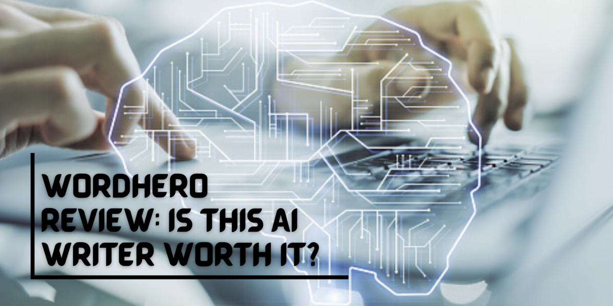 WordHero Review: Is this AI Writer worth it in 2022? » Writecream WordHero Review: Is this AI Writer worth it in 2022? » Writecream