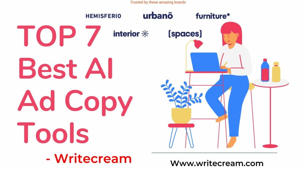 TOP 7 Ad Copy AI Generator Tools - 2022 » Writecream