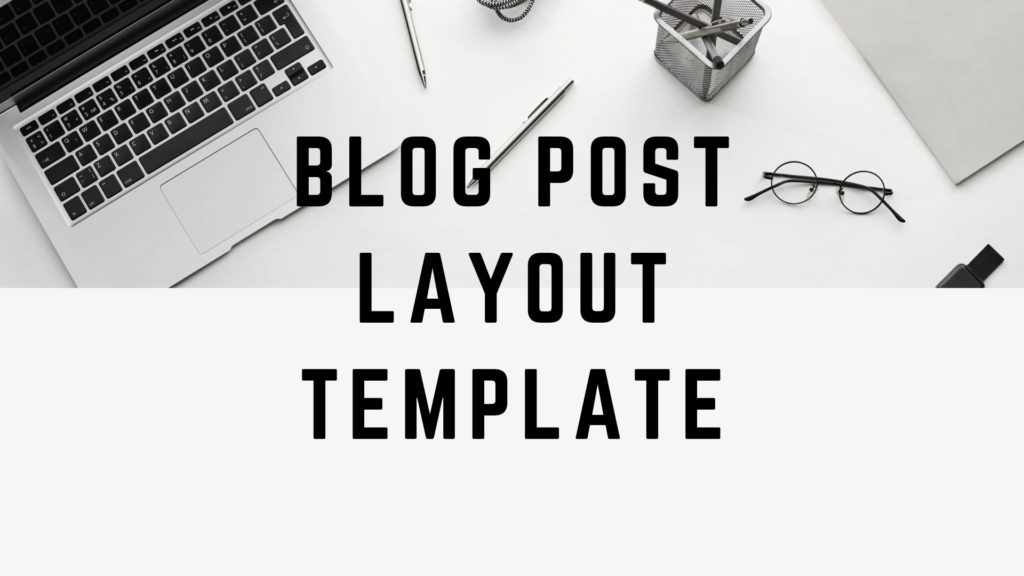 Free Blog Post Layout Templates(Pdf/Doc) » Writecream