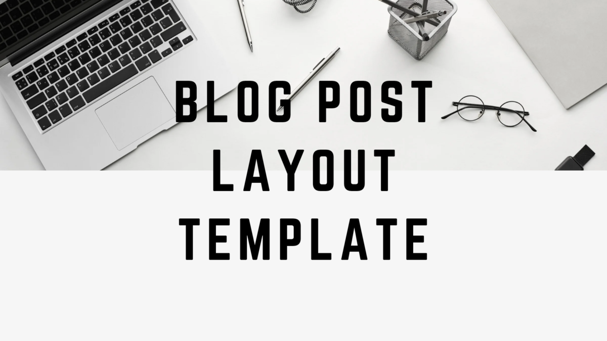 Free Blog Post Layout Templates(Pdf/Doc) » Writecream