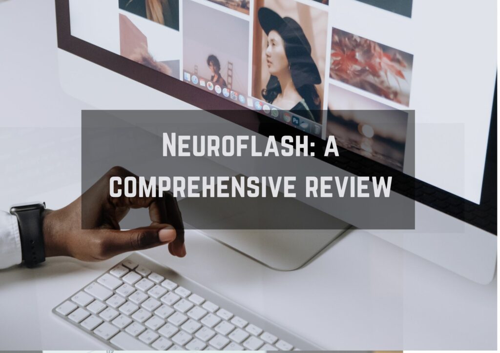 Neuroflash review - Is it worth it in 2022? » Writecream