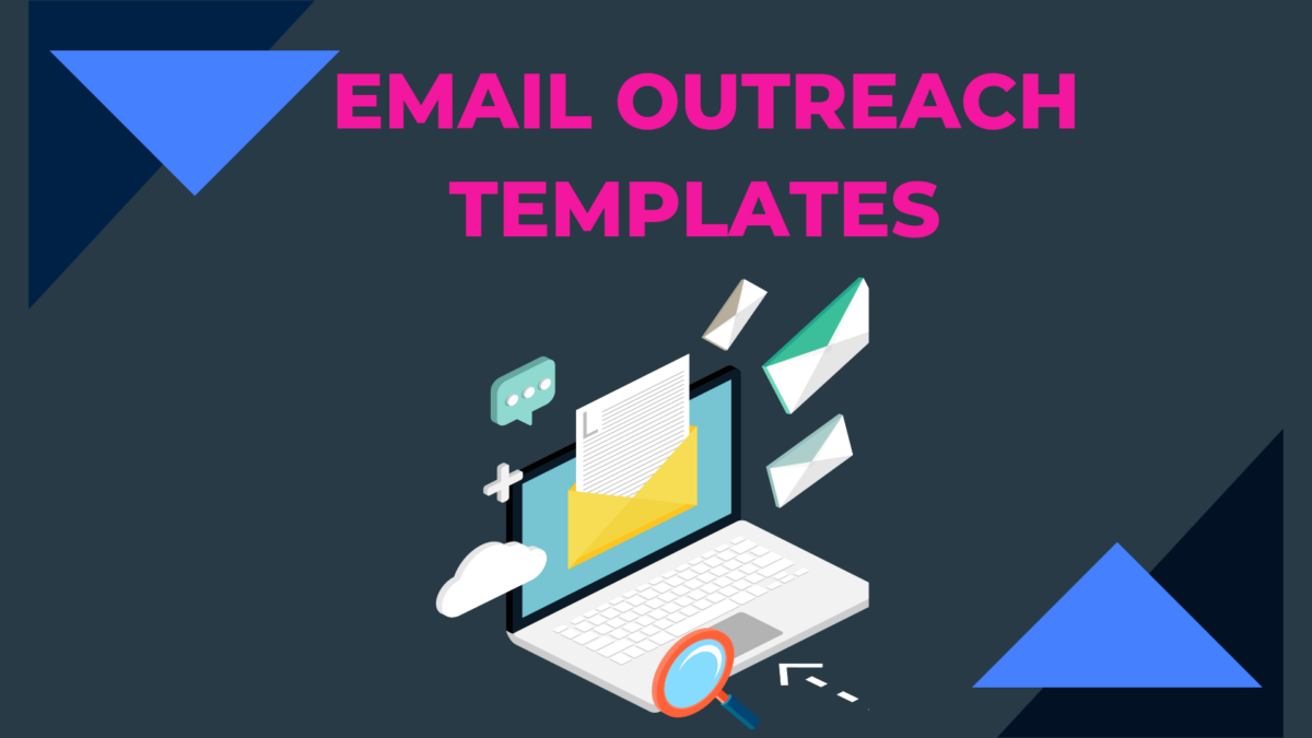 A Guide To Email Outreach(+Free Templates) » Writecream