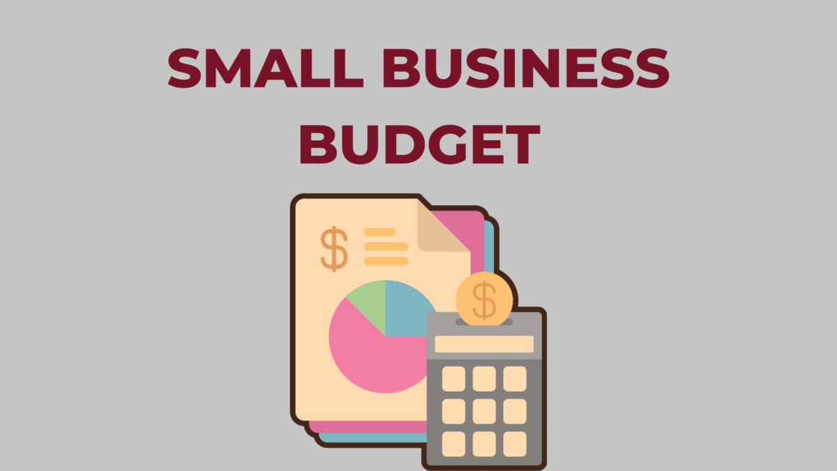 How To Create A Small Business Budget?(+Free Business Budget Template ...