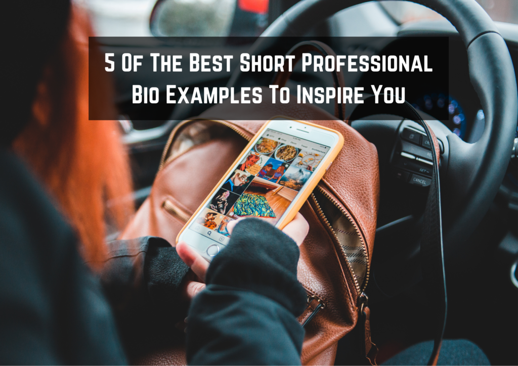 5 Of The Best Short Professional Bio Examples To Inspire You » Writecream