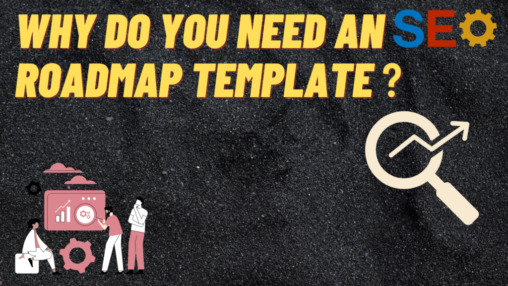 How to create an SEO ROADMAP Template (PDF/DOC/Google Doc) » Writecream