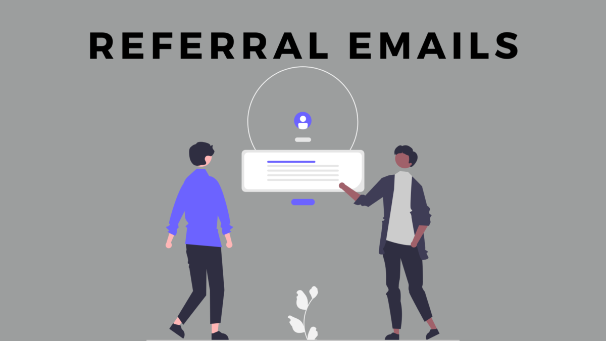 Free Referral Email Templates » Writecream
