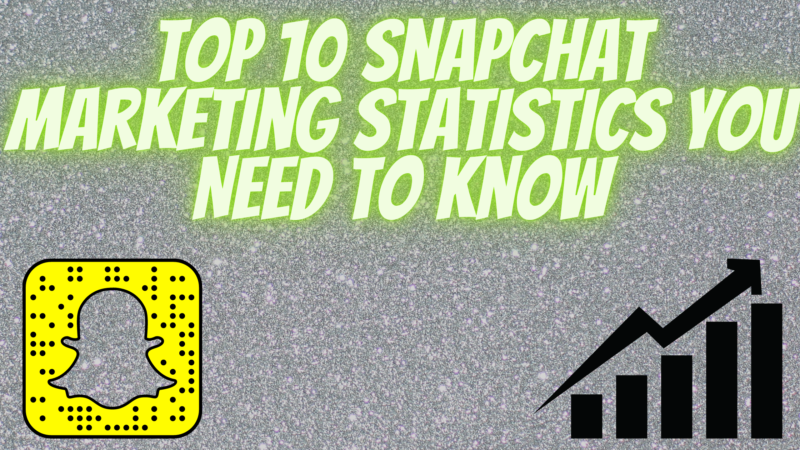 Top 10 Snapchat Statistics for marketing you Need To Know in 2022 ...