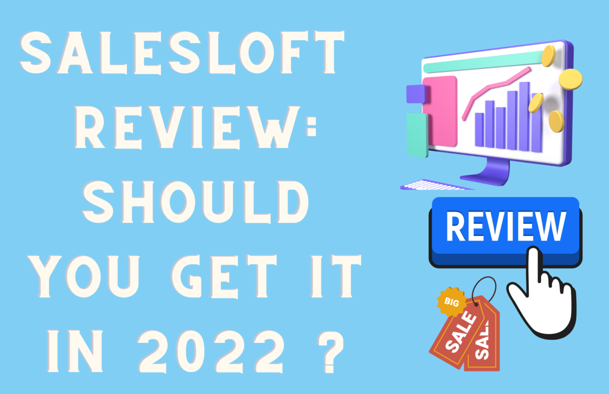 SalesLoft Review: Should You Get It In 2022 ? » Writecream