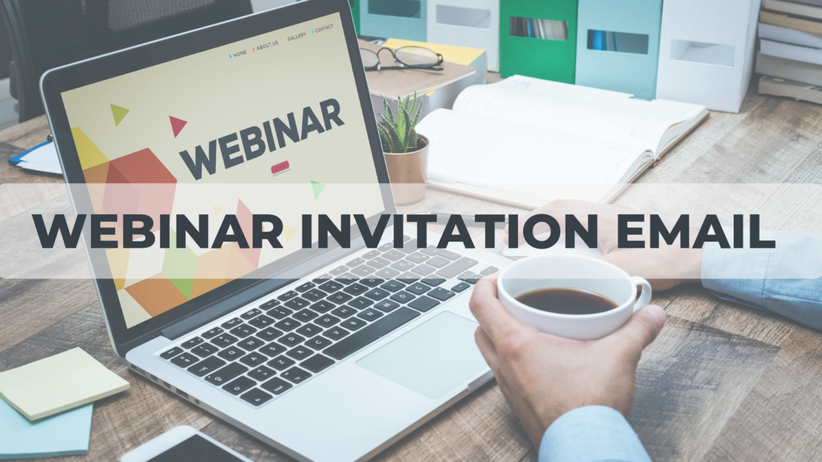 How To Write A Webinar Invitation Email?(+Free Templates) » Writecream