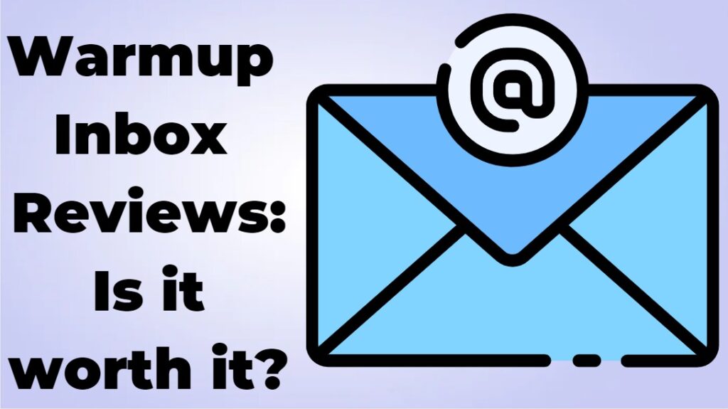 Warmup Inbox Reviews: Is it worth it? » Writecream
