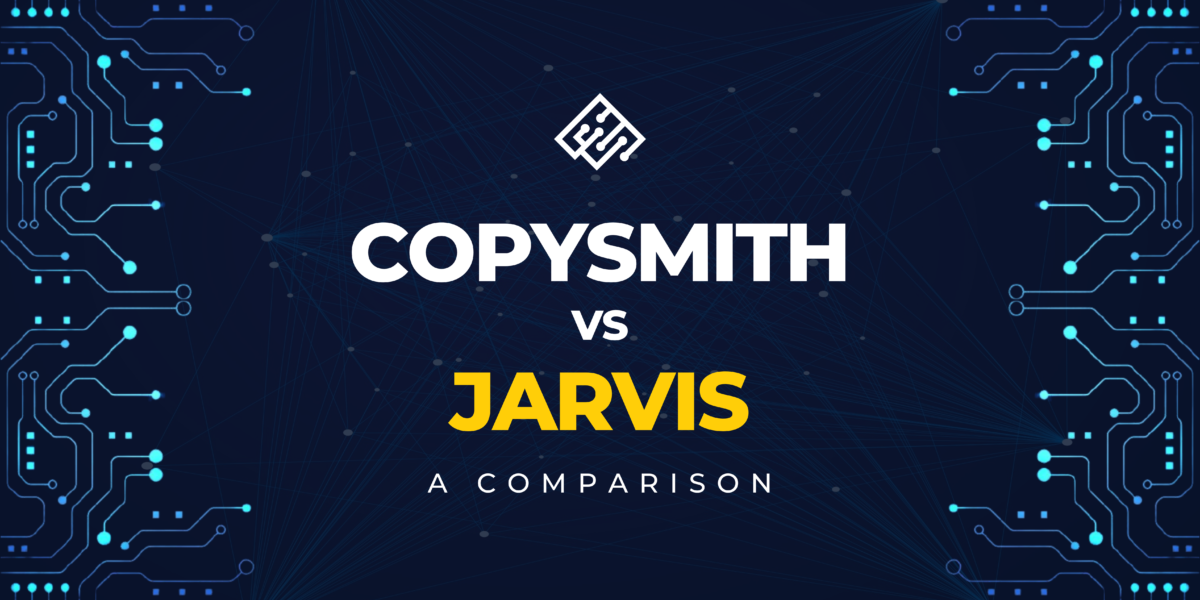 Copysmith vs Jarvis: Let's Find the Best for You » Writecream