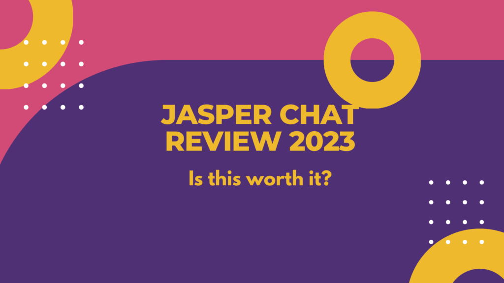 Jasper Chat Review 2023: Is this worth it? » Writecream
