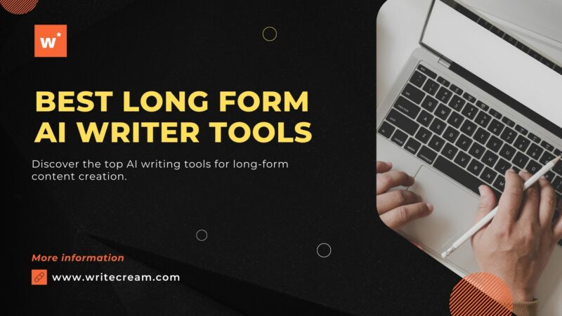 Best Long Form AI Writing Tools- 2023 » Writecream